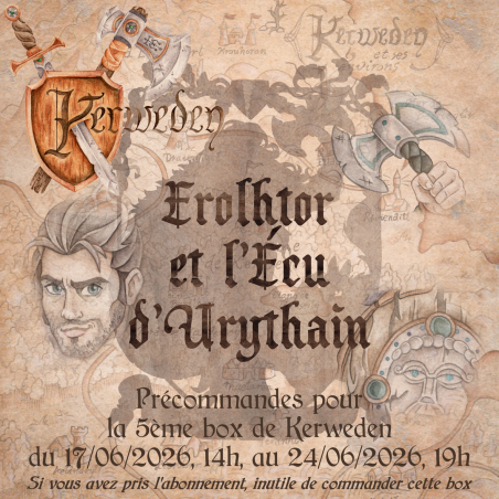 Erolhtor et l'Ecu d'Urythain - box point de croix Kerweden